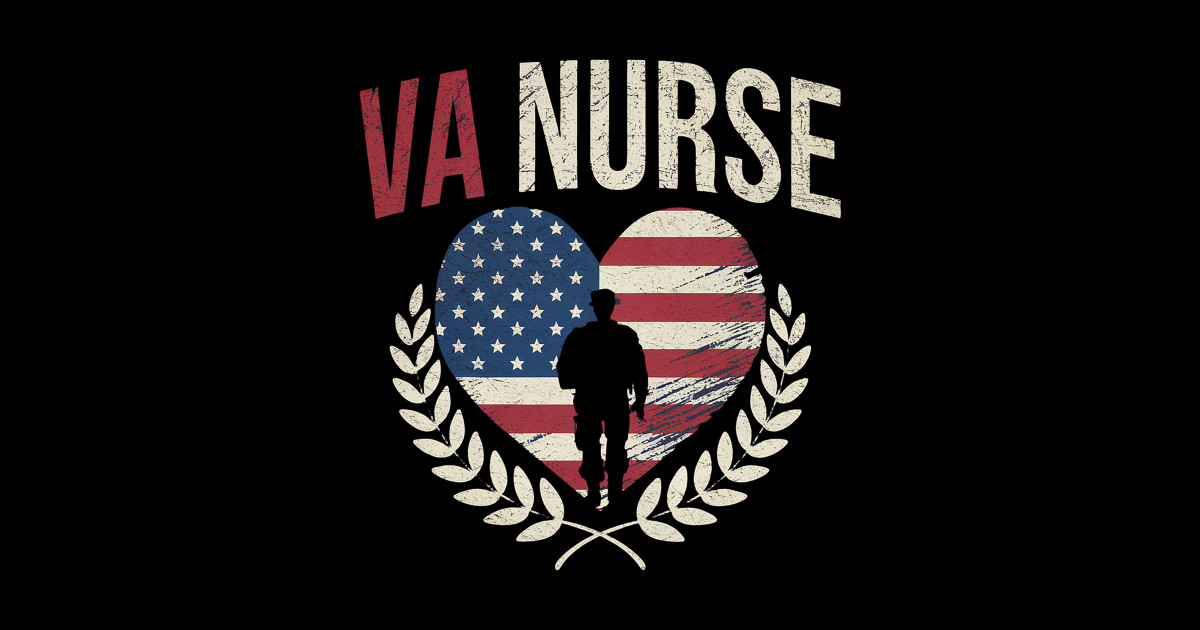 VA Nurse Caring For America's Heroes Patriotic Veterans Day - Va Nurse ...