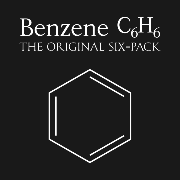 Benzene - The original six-pack - Chemistry - T-Shirt | TeePublic