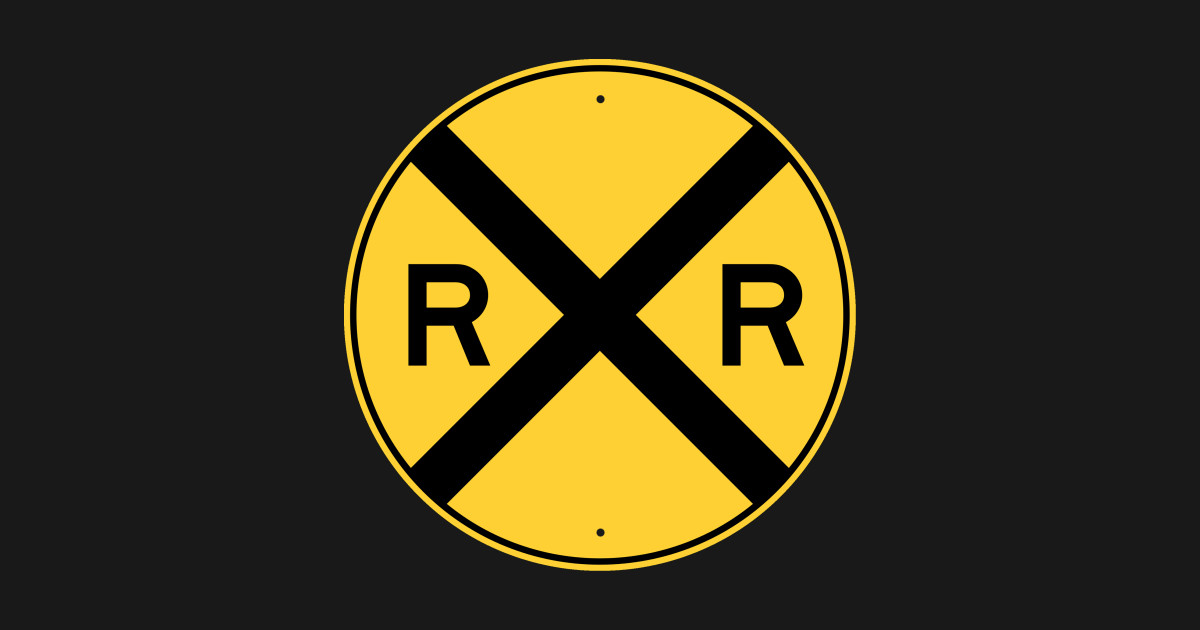 Railroad Xing Sign (new) - Railroad - T-Shirt | TeePublic