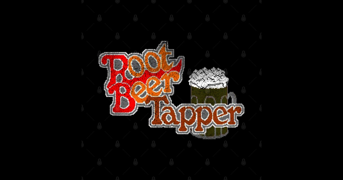 Root Beer Tapper - Tapper - Sticker | TeePublic