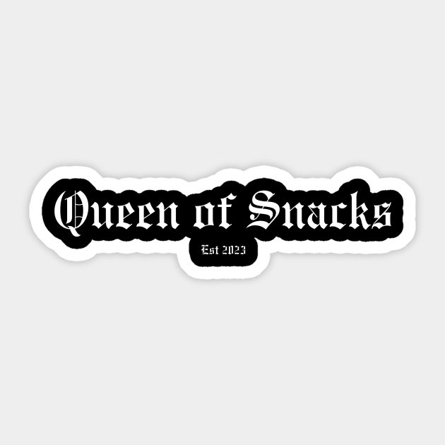 Queen of Snacks - Royalty - Sticker | TeePublic