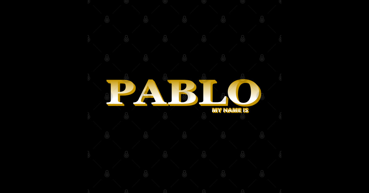 PABLO. MY NAME IS PABLO. SAMER BRASIL - Pablo - Sticker | TeePublic