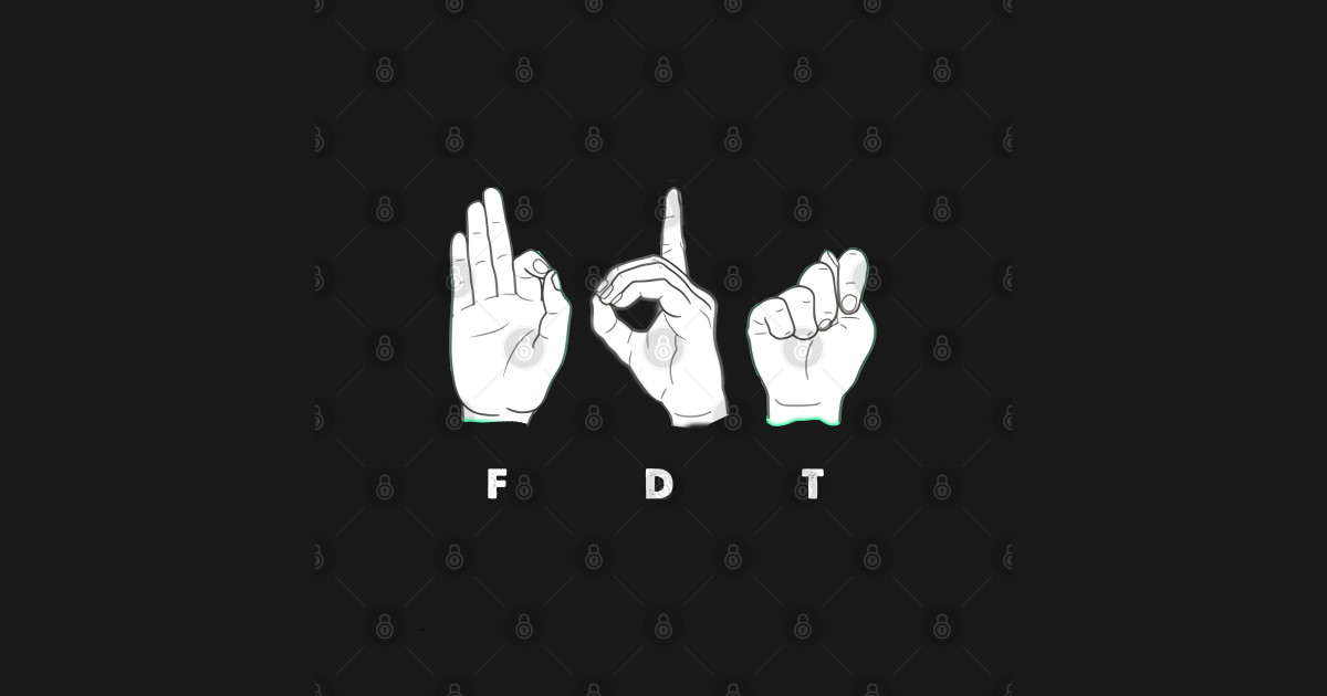 American Sign Language (ASL): FDT (Foxtrot Delta Tango) - Foxtrot Delta ...