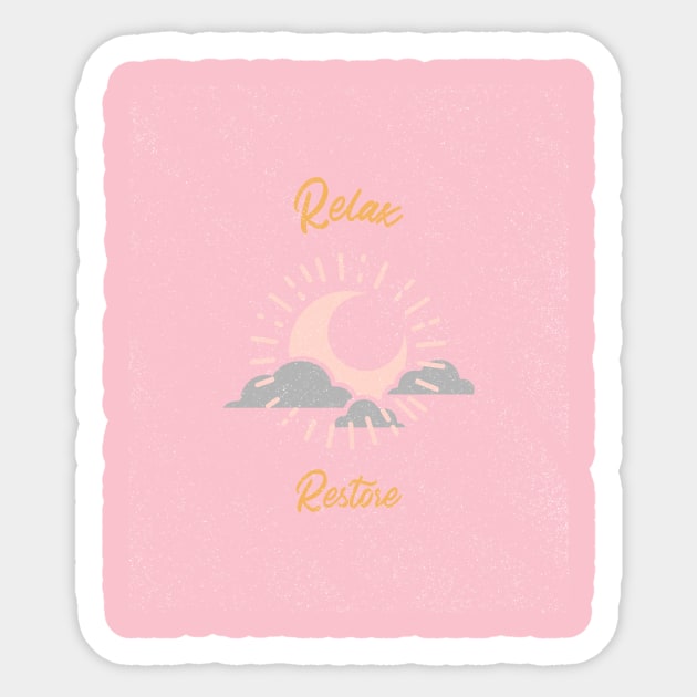 Relax Restore Moon - Relax - Sticker | TeePublic