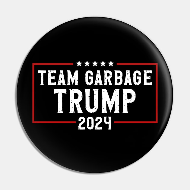 Team Garbage For Trump 2024 Elections 2024 Vote for Trump - Team ...