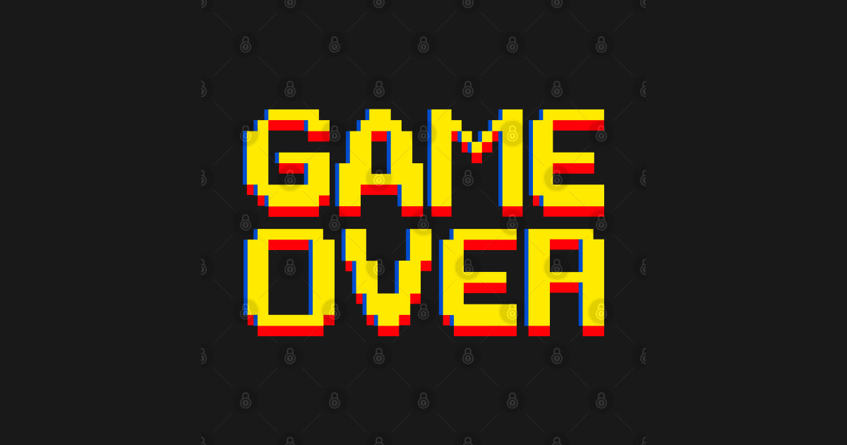 Game Over - Game Over - T-Shirt | TeePublic