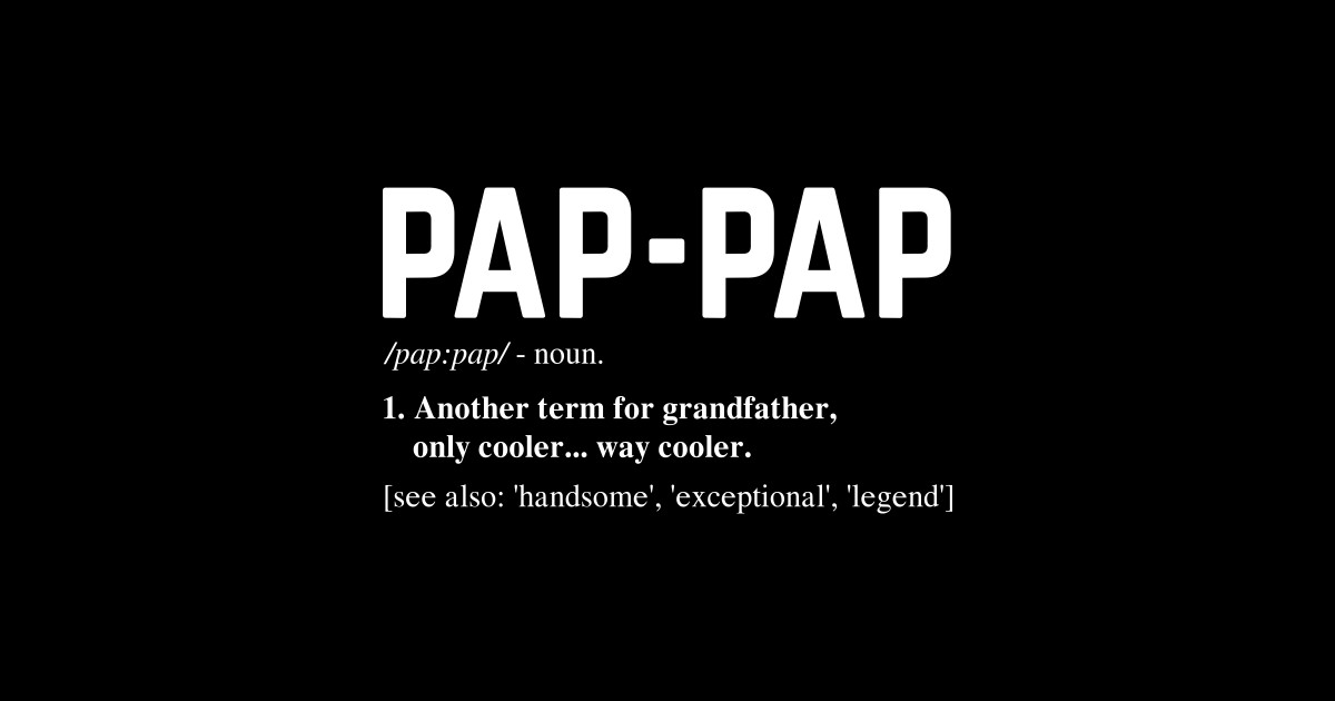Pap Pap Definition Fathers Day - Pap Pap - Sticker | TeePublic