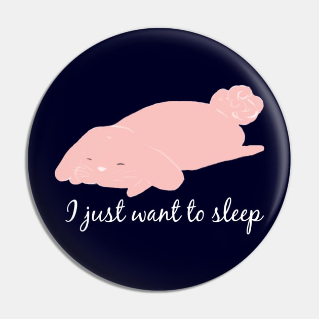 Sleepy Bunny I Want To Sleep Pin Teepublic