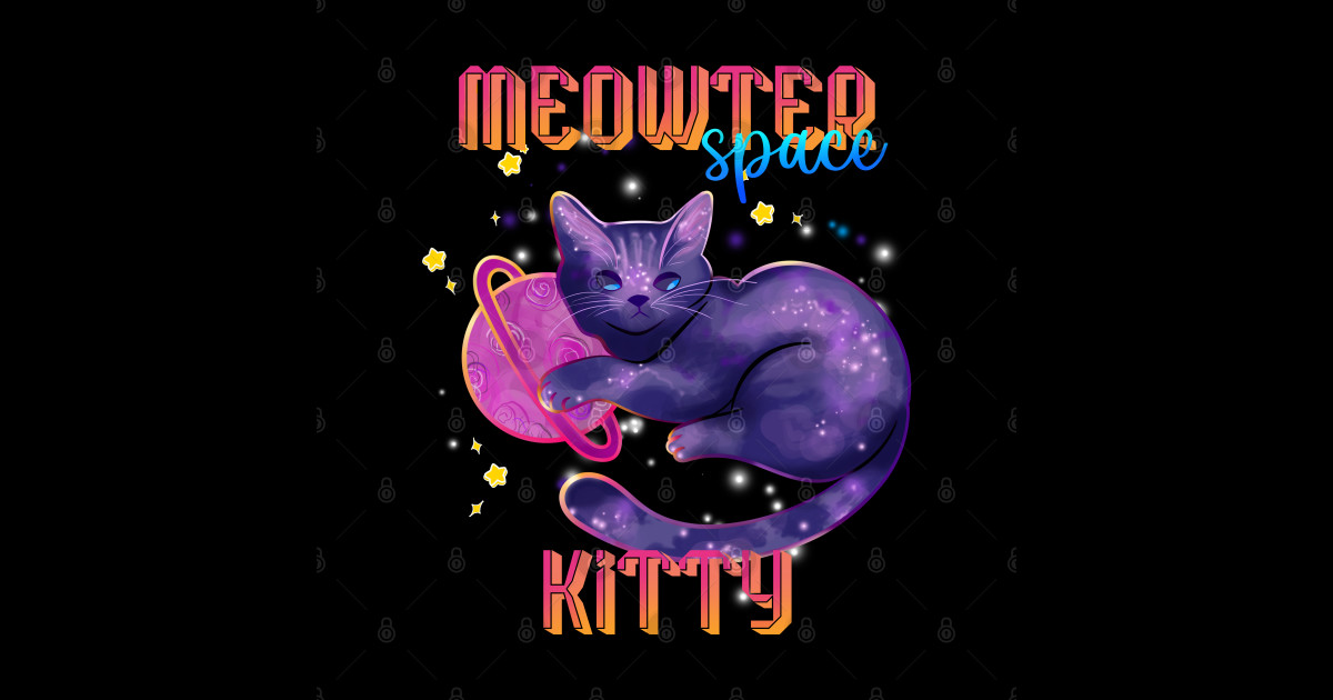 Meowter space kitty - Cat - Posters and Art Prints | TeePublic