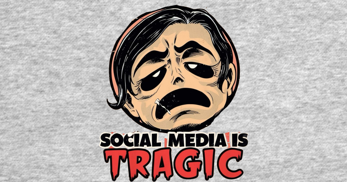Social media is tragic sad face bold expression - Social Media - T ...