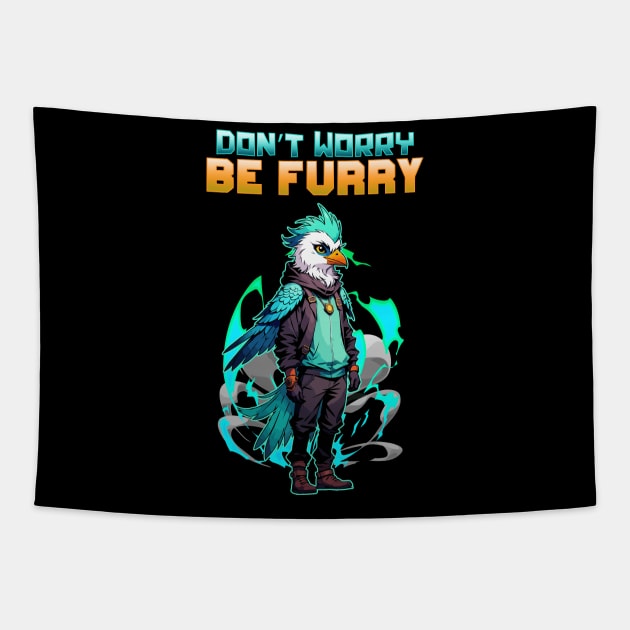 Don't Worry Be Furry I Furries Fandom Bird Cosplay - Furry - Tapestry ...