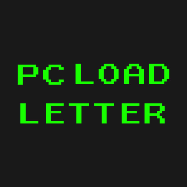 PC Load Letter - Office Space - T-Shirt | TeePublic
