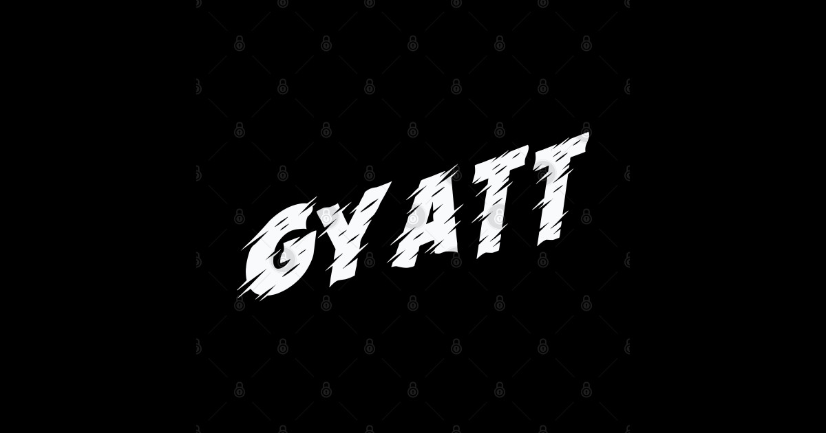 Gyatt | White - Gyatt - Sticker | TeePublic