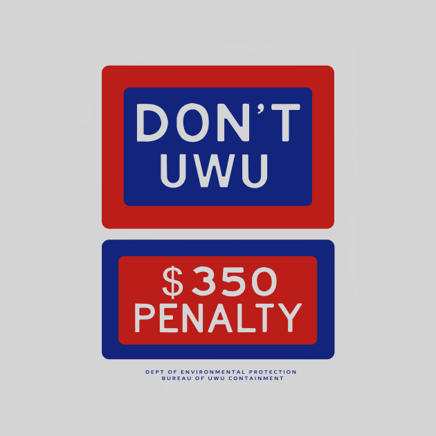 Don't UWU, $350 penalty - Dont Uwu - Tapestry | TeePublic