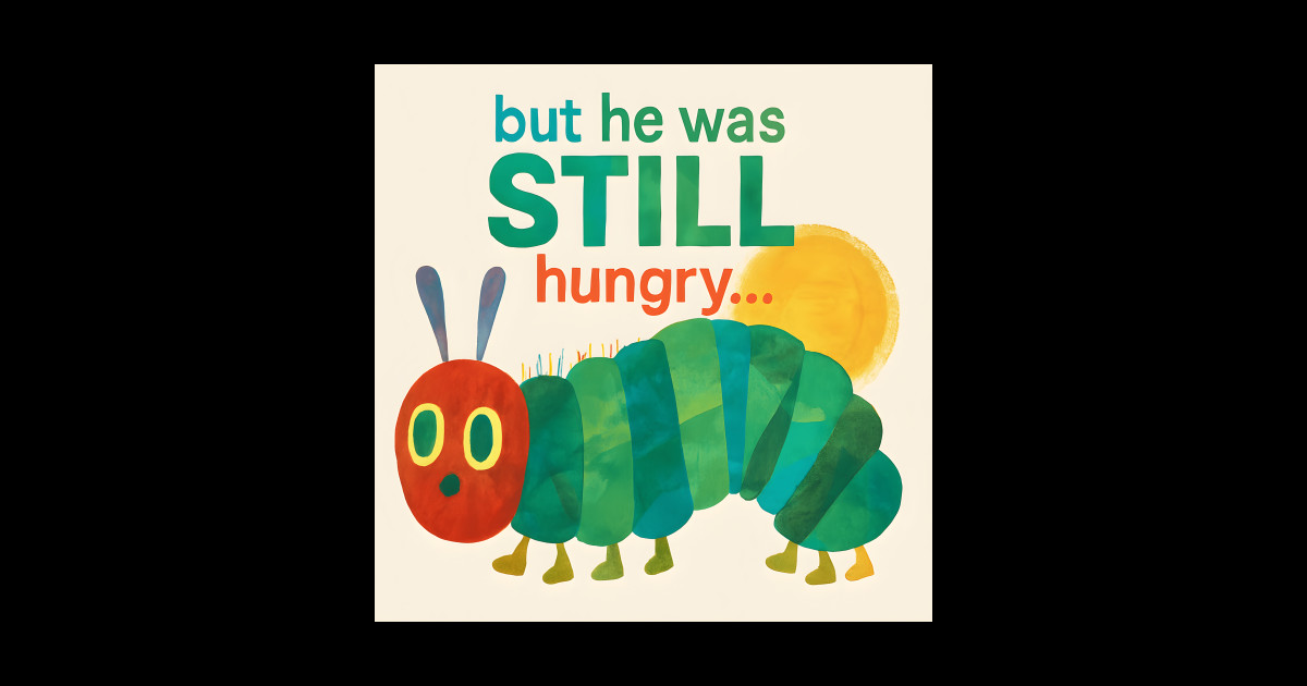 Eric Carle The Very Hungry Caterpillar Still Hungry - Eric Carle ...
