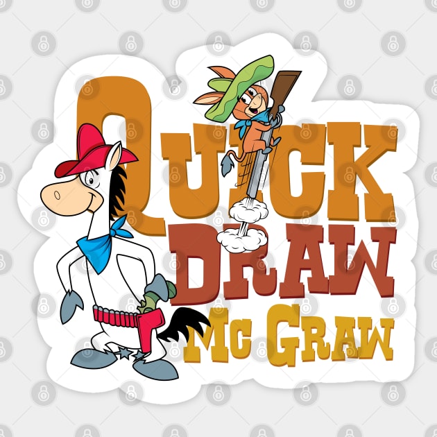 Quick Draw Mc Graw - Quick Draw Mc Graw - Sticker | TeePublic