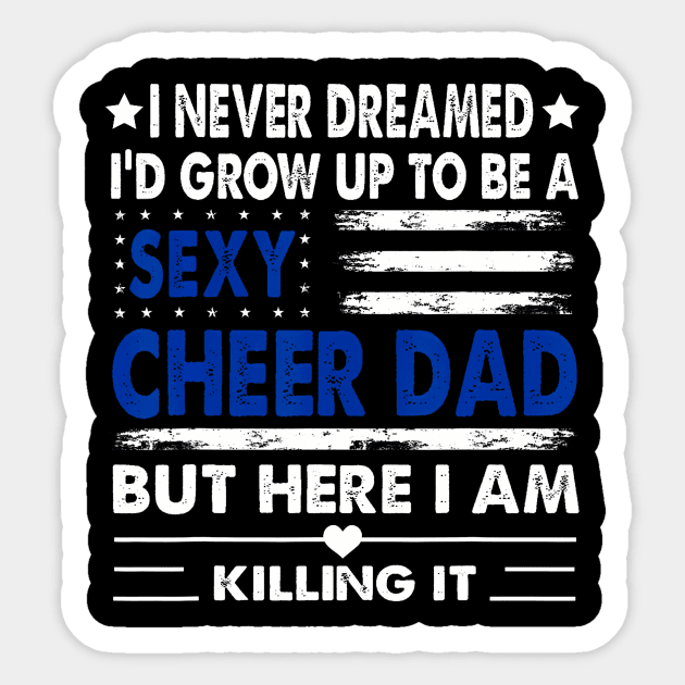 Cheer Dad Us Flag Cheerleading Cheerleader Father Cheer - Cheer Dad Us ...