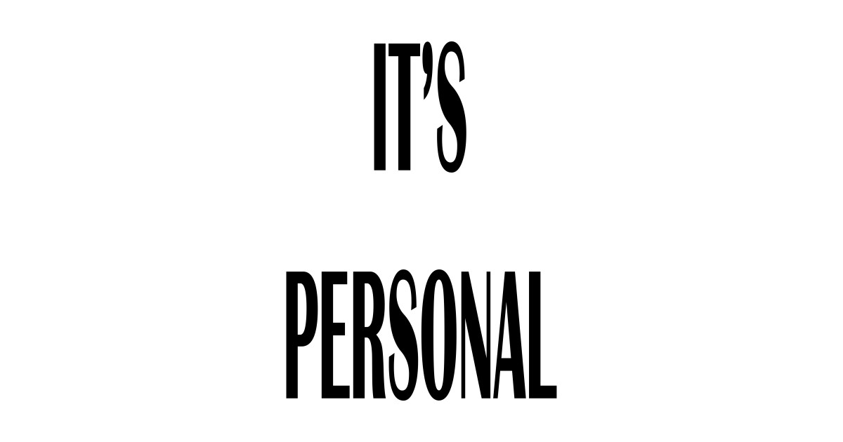 It's Personal - Premium - Sticker | TeePublic