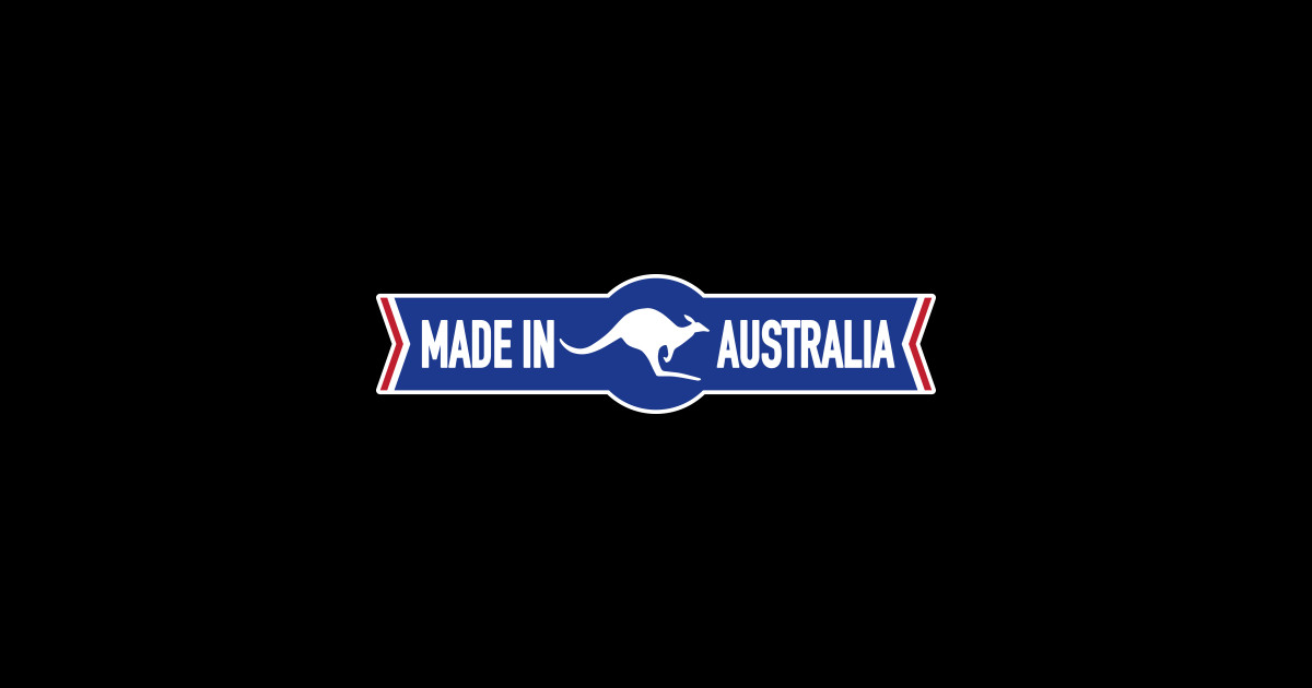 Made in Australia - Australian - Sticker | TeePublic