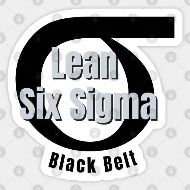 Lean Six Sigma / Sigma Symbol / Black Belt - Lean Six Sigma - Sticker ...