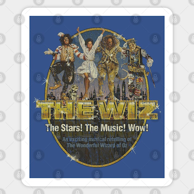 The Wiz 1978 - Musical - Sticker | TeePublic