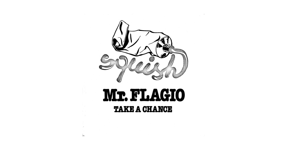 Mr. Flagio - Take A Chance - Mr - T-Shirt | TeePublic