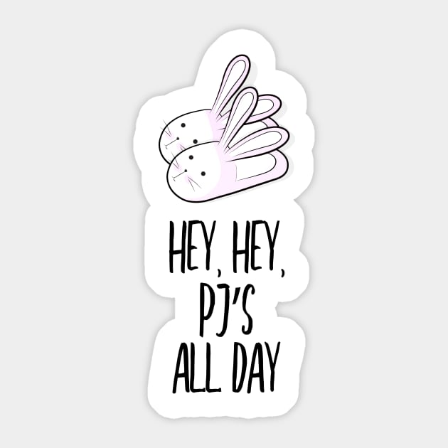 PJ Day - Slippers - Sticker | TeePublic