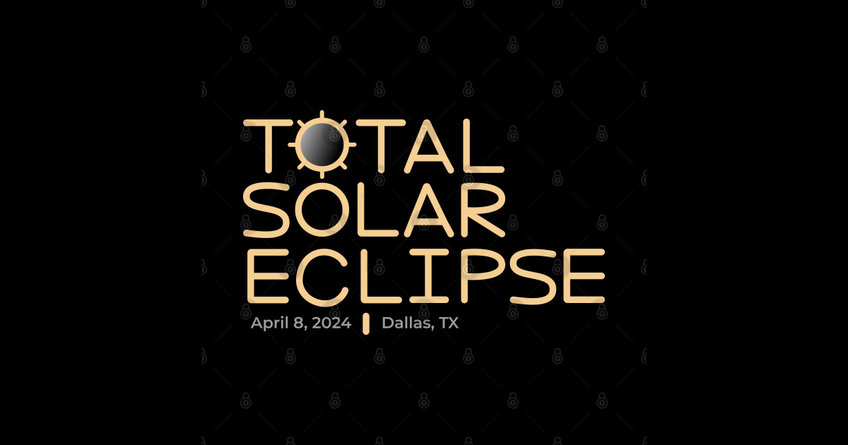 2024 Total Solar Eclipse, Dallas, Texas - Total Solar Eclipse - Sticker ...