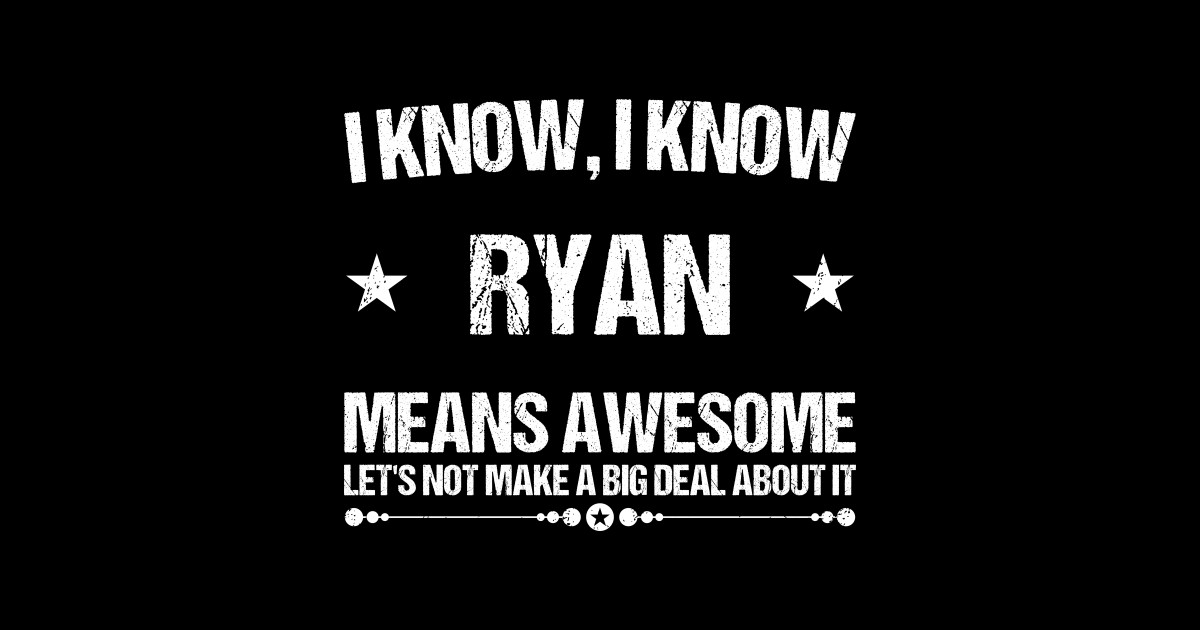 Best Ryan Ever, Awesome Ryan Name Personalized Birthday Gift - Ryan ...