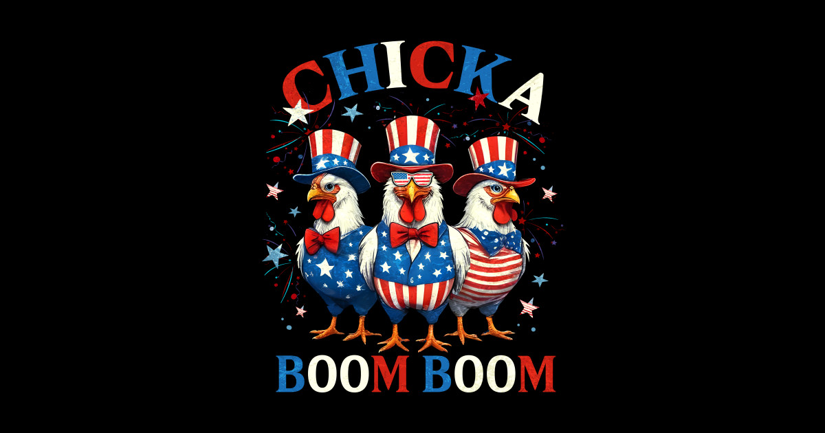 Chicka Boom Boom 4th of july - Chicka Boom Boom - Sticker | TeePublic