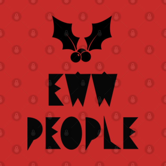 Eww People - Grinch - T-Shirt | TeePublic