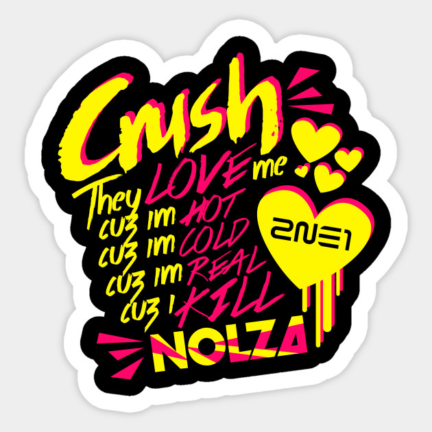 2NE1 Crush - K Pop - Sticker | TeePublic
