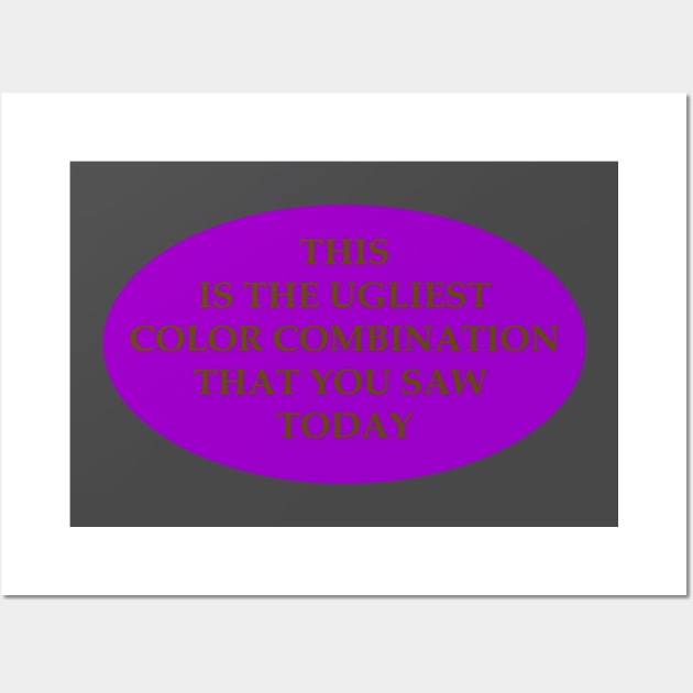 This is the ugliest color combination that you saw today - Ugly ...