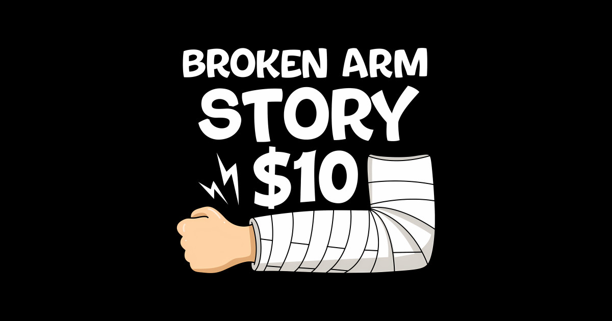 Recovery Broken Arm Story 10 Hand Injury Surgery - Broken Arm - Posters ...