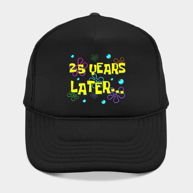 25 Years Later 25Th Birthday Party 25 Year Old Funny Meme - 25 Years Later 25th Birthday Party ...