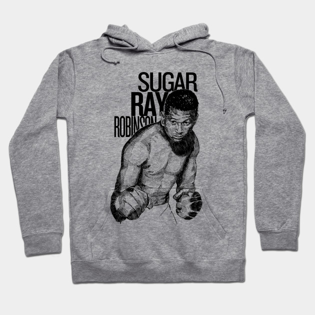 Sugar Ray Robinson - Sugarrayrobinson - Hoodie | TeePublic