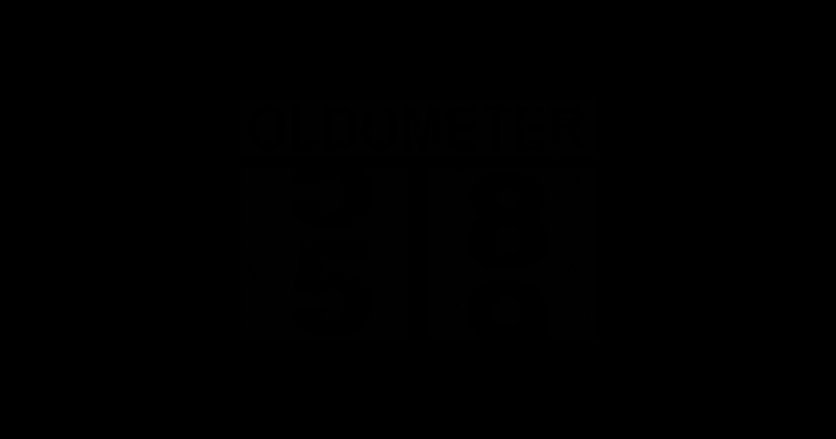 Oldometer 58-59 Funny 59th Birthday Odometer Gift Oldometer - Oldometer ...