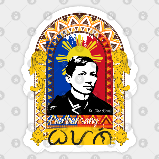 Dr. Jose Rizal Baybayin word Bayani (Hero) - Philippines Flag Proud ...