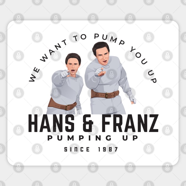 Hans & Franz - Pumping up since 1987 - Hans And Franz - Sticker | TeePublic