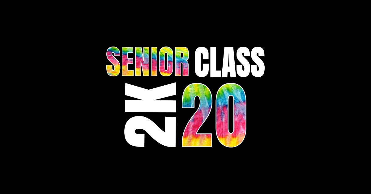 Senior 2020 Graduate Class Of 2K Tie Dye Graduation Gift - Senior 2020 ...
