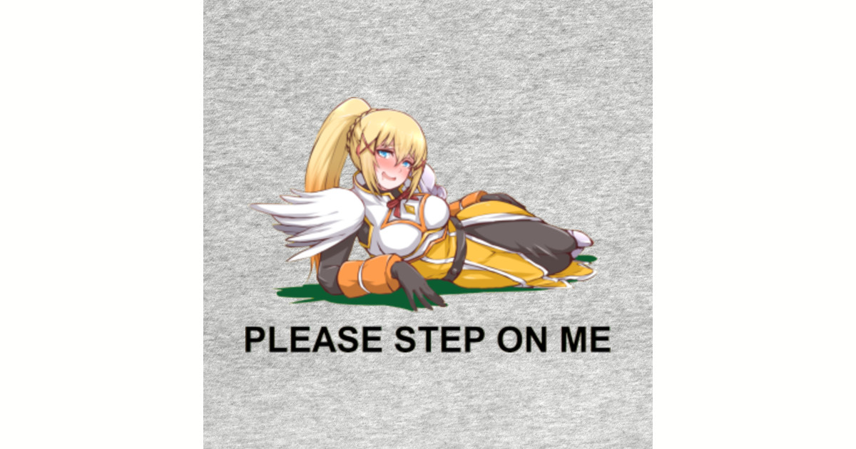Please Step On Me - Konosuba - Sticker | TeePublic