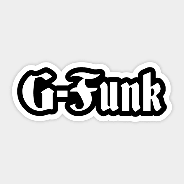 G-Funk West Coast Hip-Hop - Hip Hop - Sticker | TeePublic