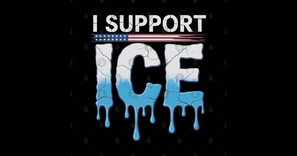 I Support ICE, Immigration Officers American Flag - I Support Ice ...