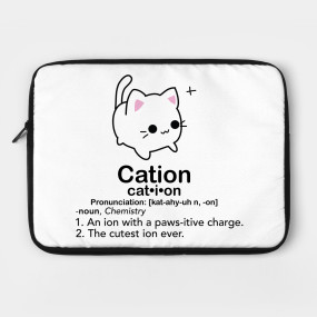 Cation - Chemistry Pun - T-Shirt | TeePublic