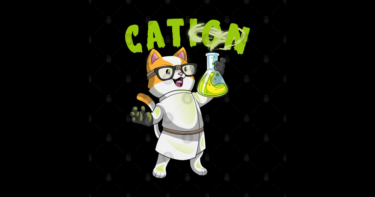 Cation Cute Science Cat Pawsitive Element Chemistry Teacher - Cation ...