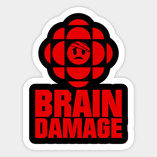 CBC Brain Damage - News - Sticker | TeePublic