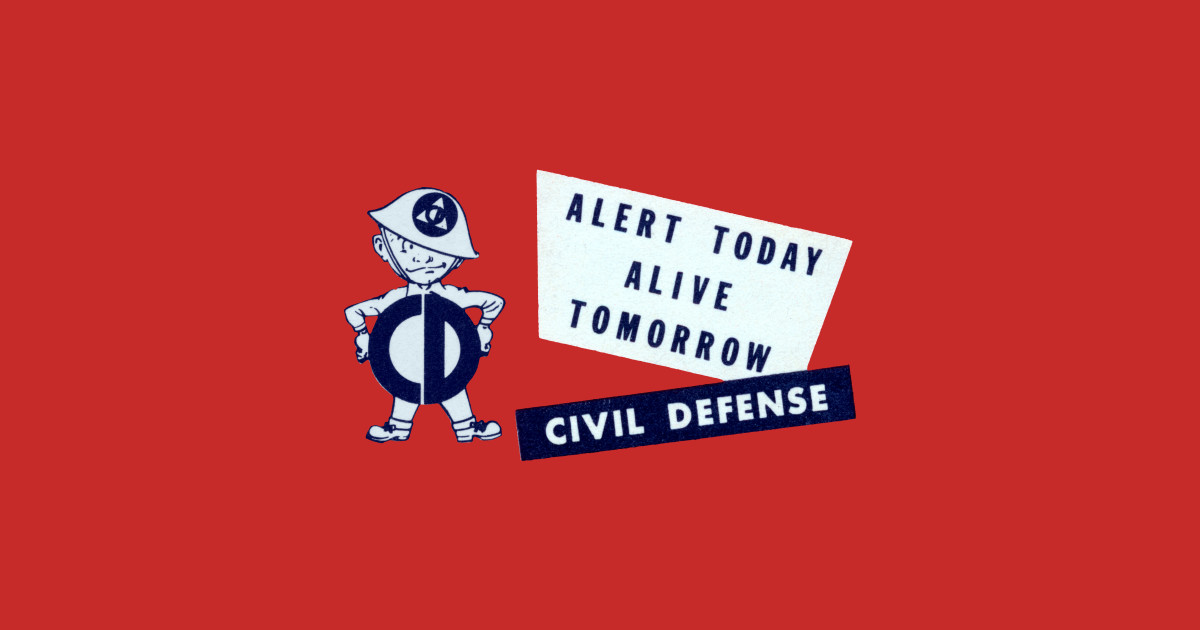 1950s Civil Defense, Alert Today, Alive Tomorrow - Cold War - T-Shirt ...