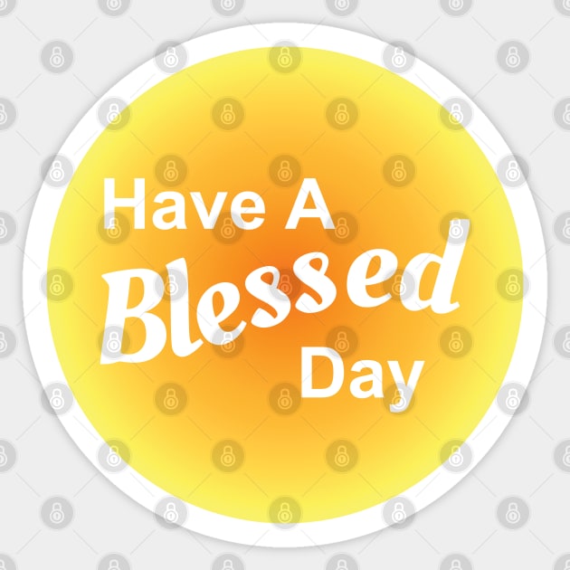 having a blessed day