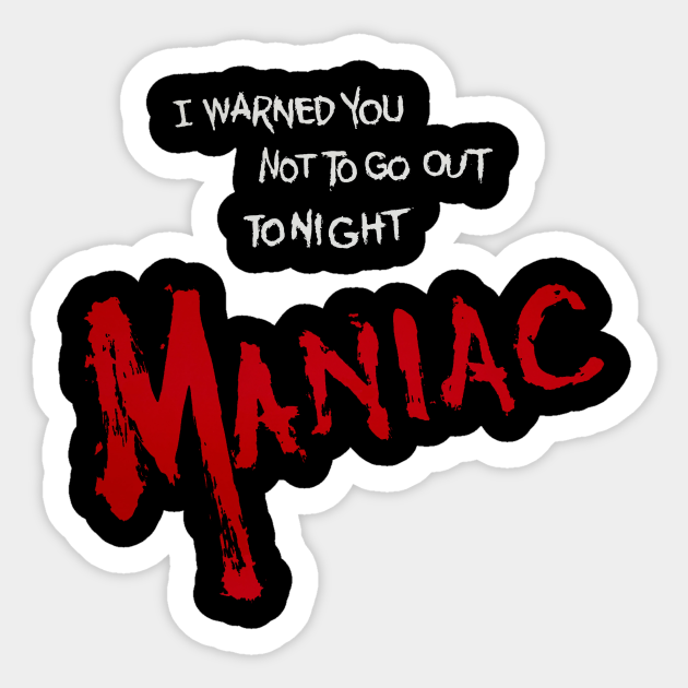 Maniac - Maniac 1982 - Sticker | TeePublic