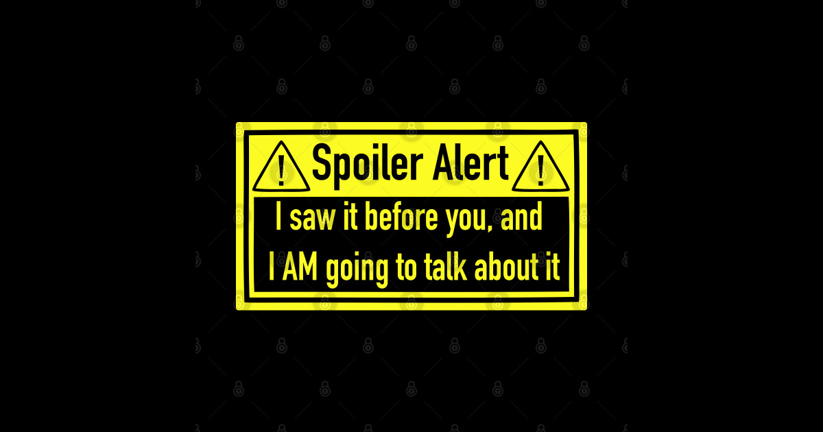 Spoiler Alert - Spoiler Alert - Sticker | TeePublic